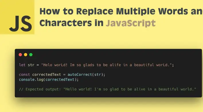 How To Replace Multiple Words And Characters In JavaScript