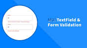 MUI TextField and Form Validation